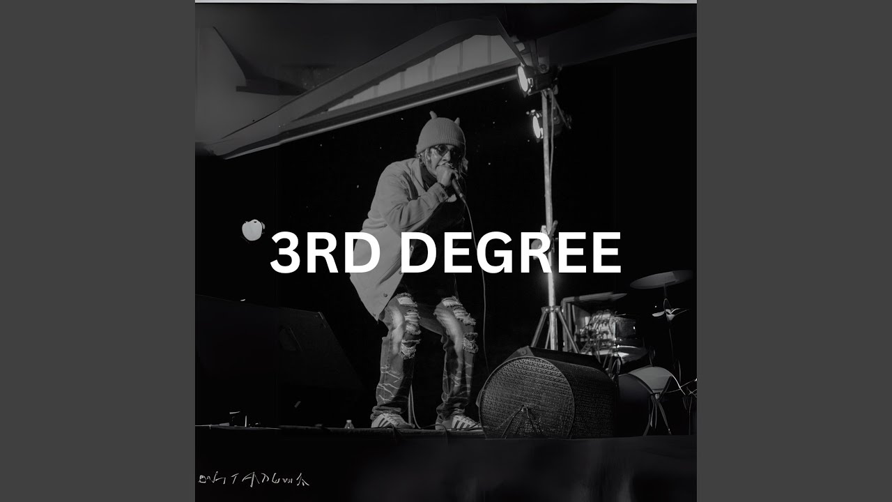 3RD DEGREE - YouTube