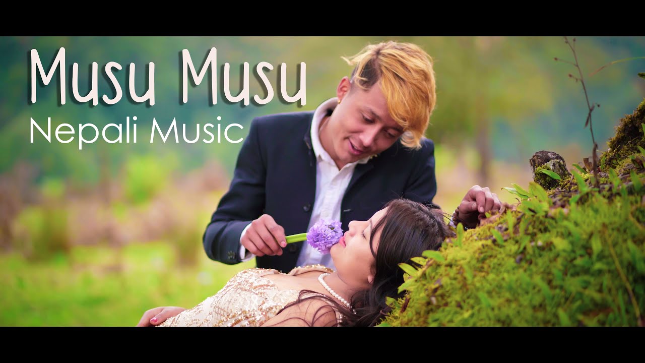 Musu Musu | Nepali Music Video from Arunachal Pradesh - YouTube