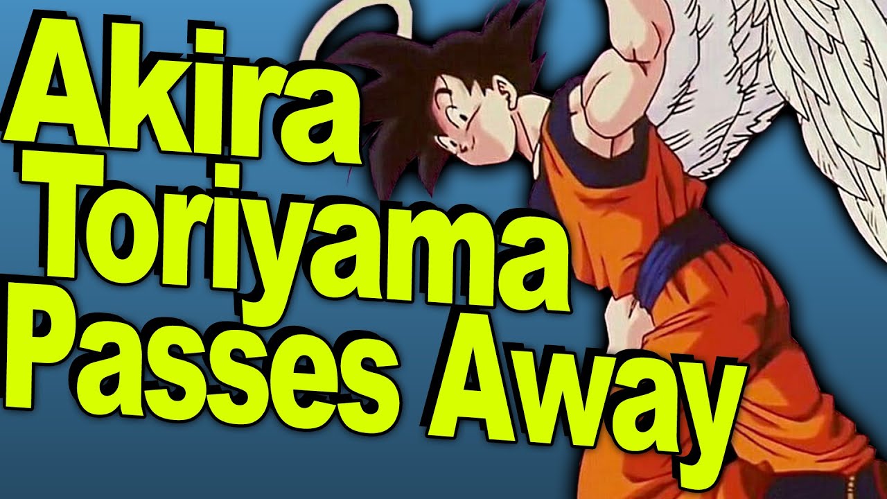Dragon Ball's Creator Akira Toriyama Has Died at 68 - YouTube