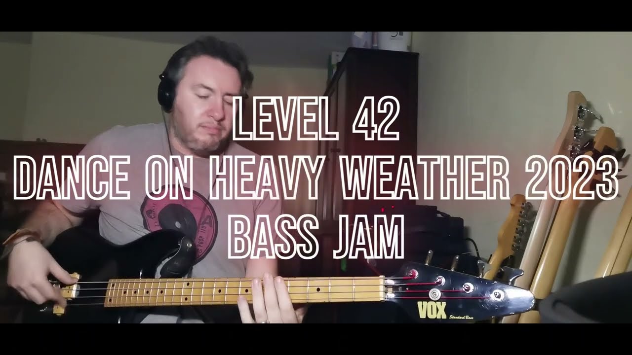 Level 42 Dance On Heavy Weather Bass Fun Vox Standard Slap Mark King ...