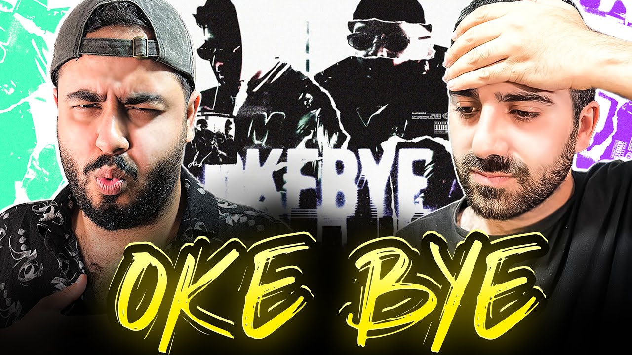 REACTION OKE BYE BLVCKBIRDS l ری اکشن اوکی بای از بلک بردز - YouTube