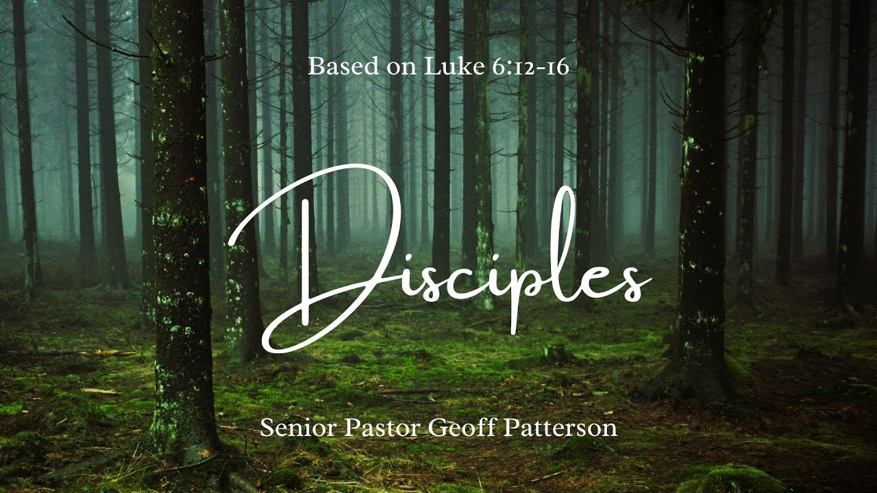 Disciples // Luke 6:12-16 - YouTube