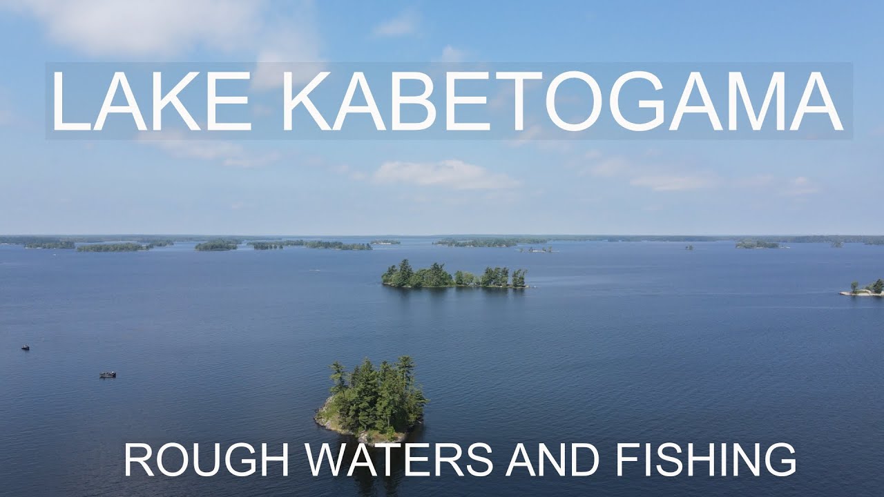 Fishing the GREAT LAKE KABETOGAMA Part 1 - YouTube