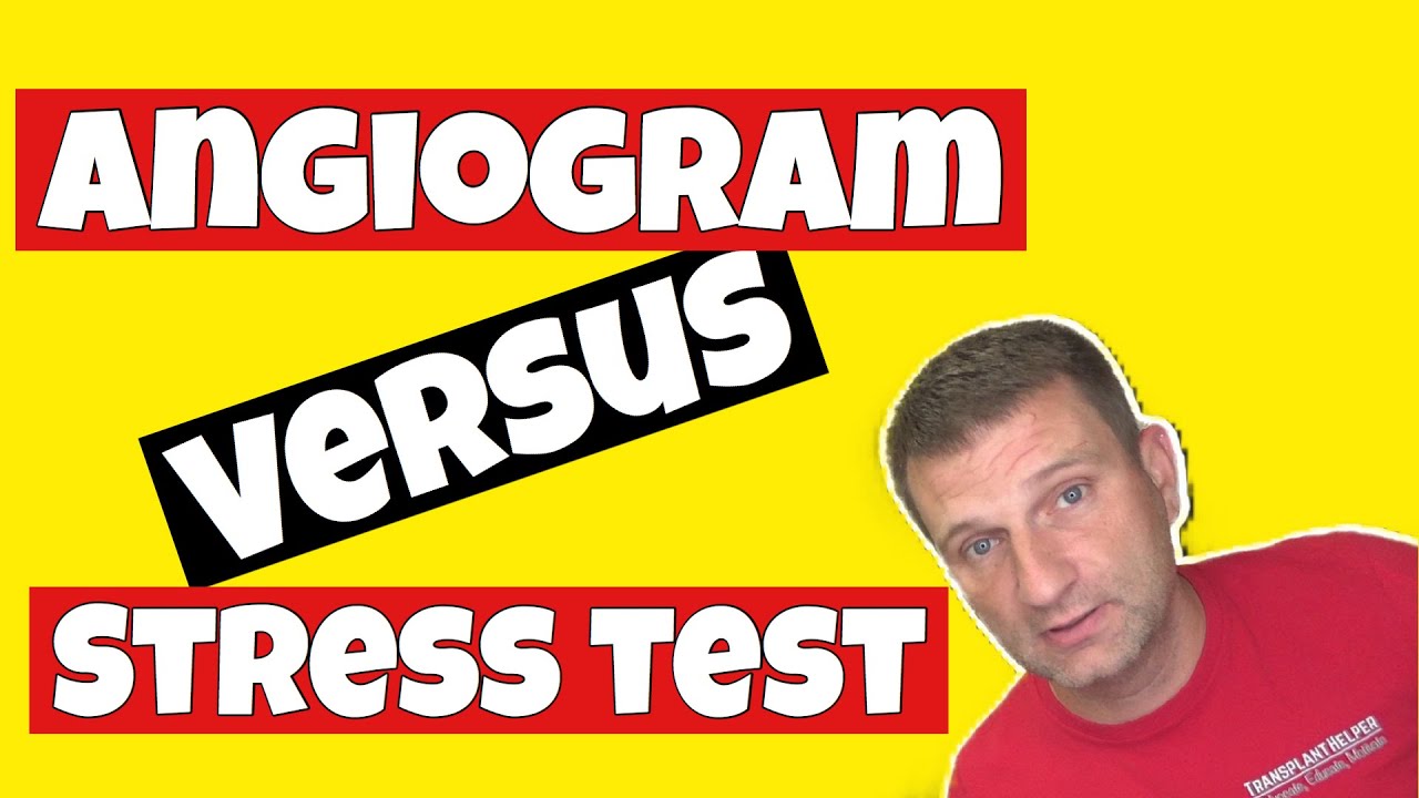 Dobutamine Stress Test Versus Angiogram | Which One Would I Choose ...