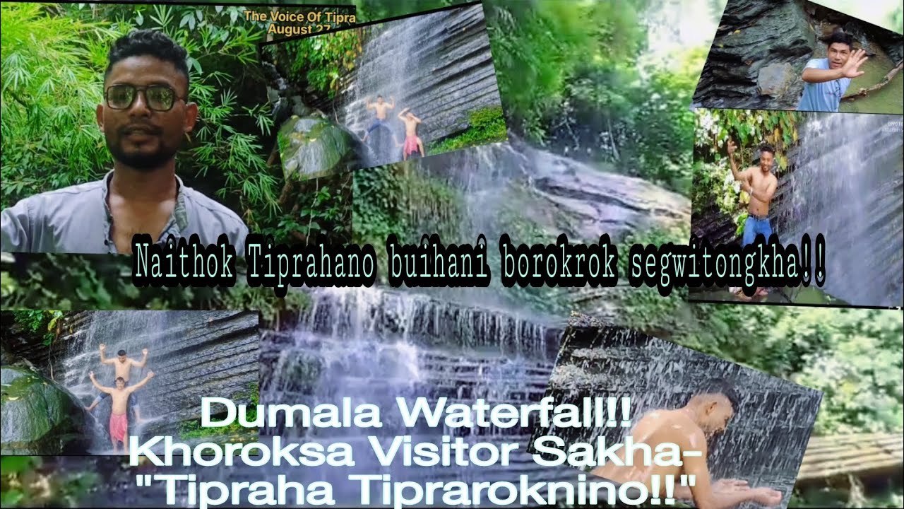 Dumala Waterfall! Visitor Sakha-Tipraha Tipraroknino!Phatarsarok ...