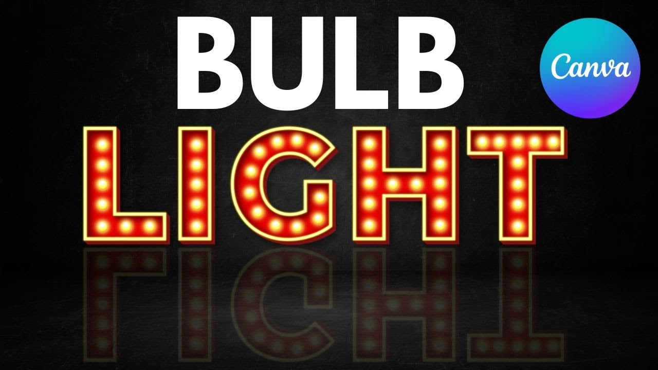 How To Create a Vintage Marquee Bulb Sign in Canva - YouTube