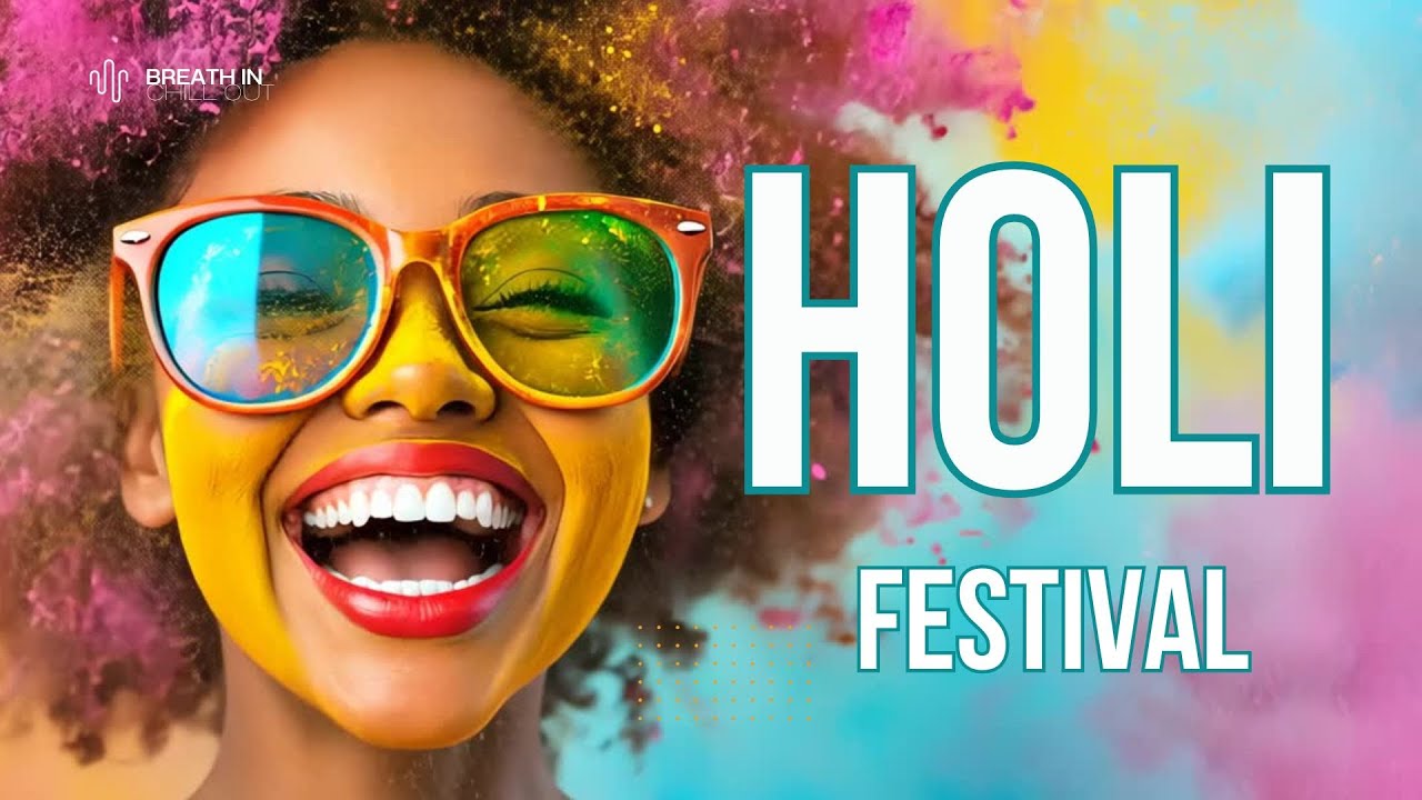 Holi Festival - The Sound of Colors Music Playlist - YouTube
