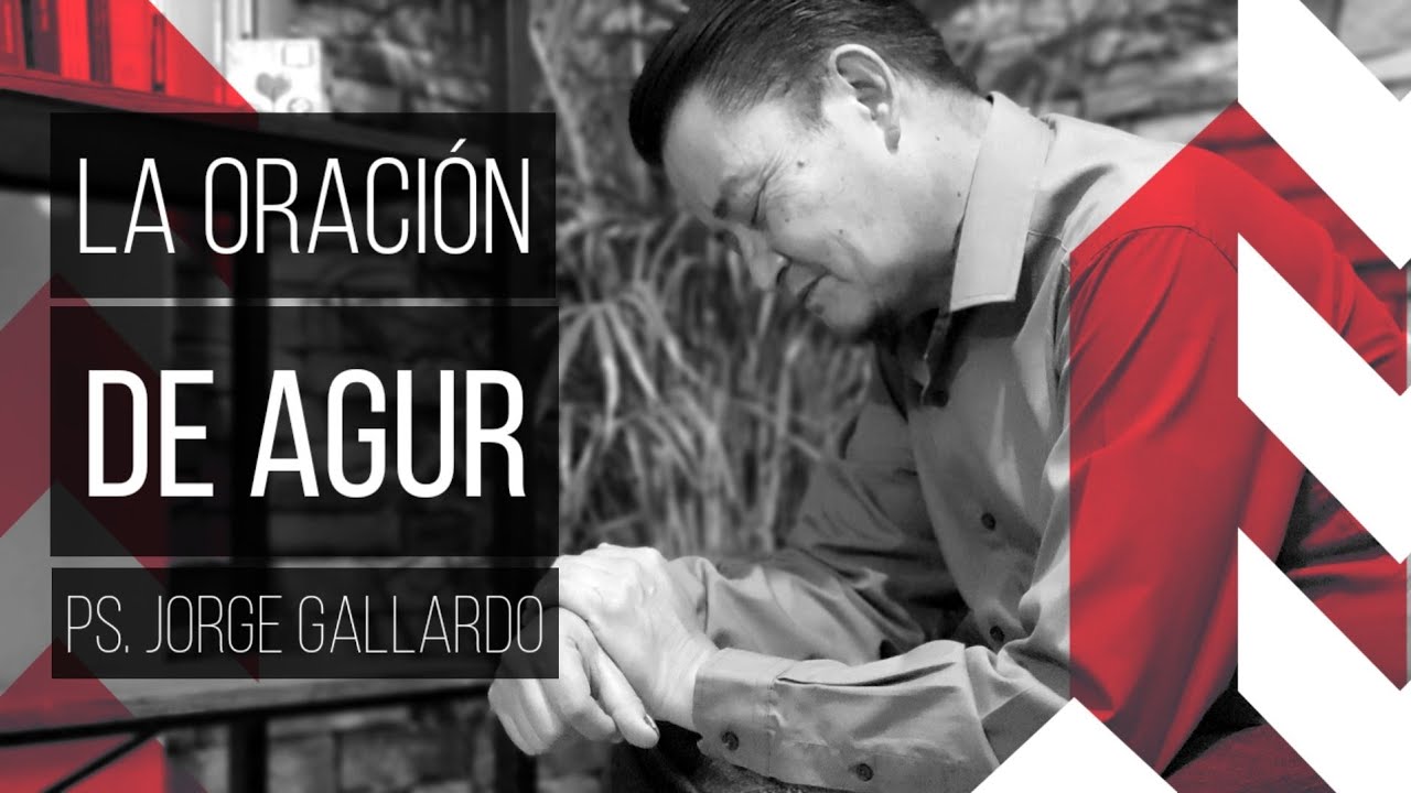 La oración de Agur - YouTube