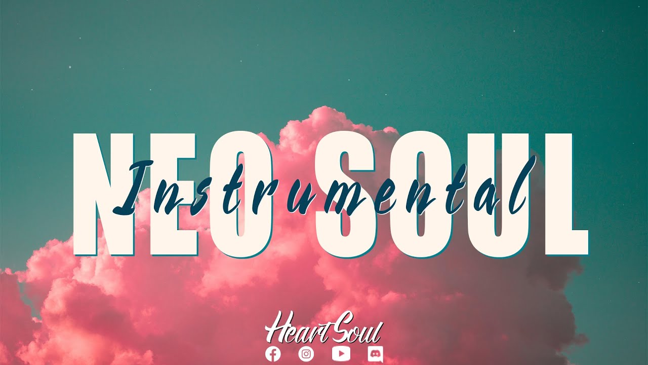 Neo Soul Instrument Helps You Relaxing [A long mix] - YouTube