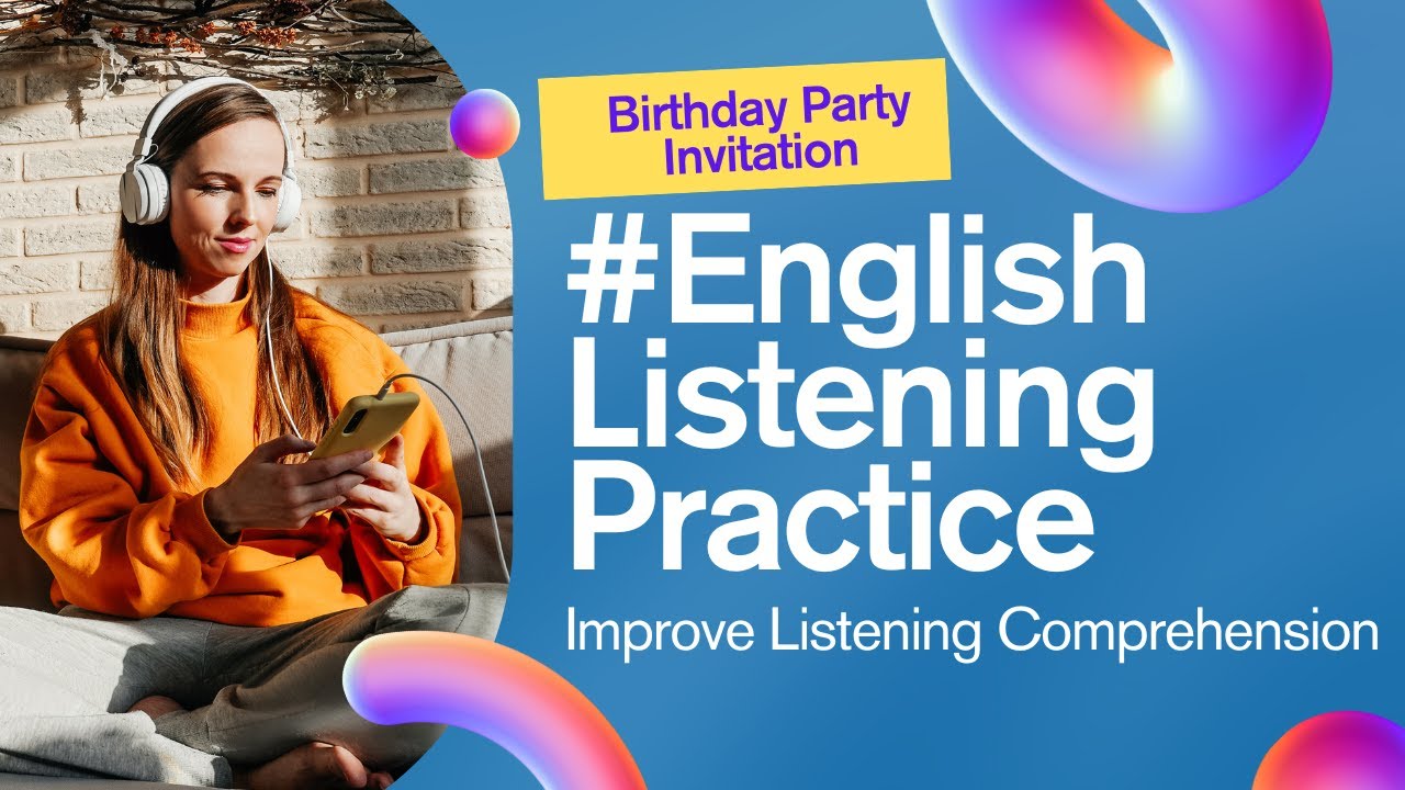 Birthday Party Invitation | Real English Listening Practice # ...