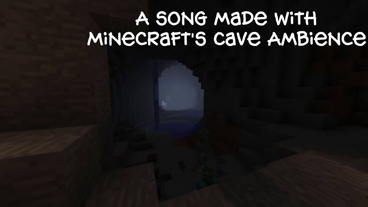 A song made with Minecraft's Cave Ambience - YouTube Music
