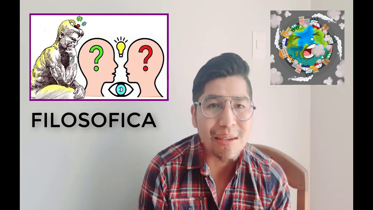 CONCEPCION DEL MUNDO Y LA FILOSOFIA - YouTube