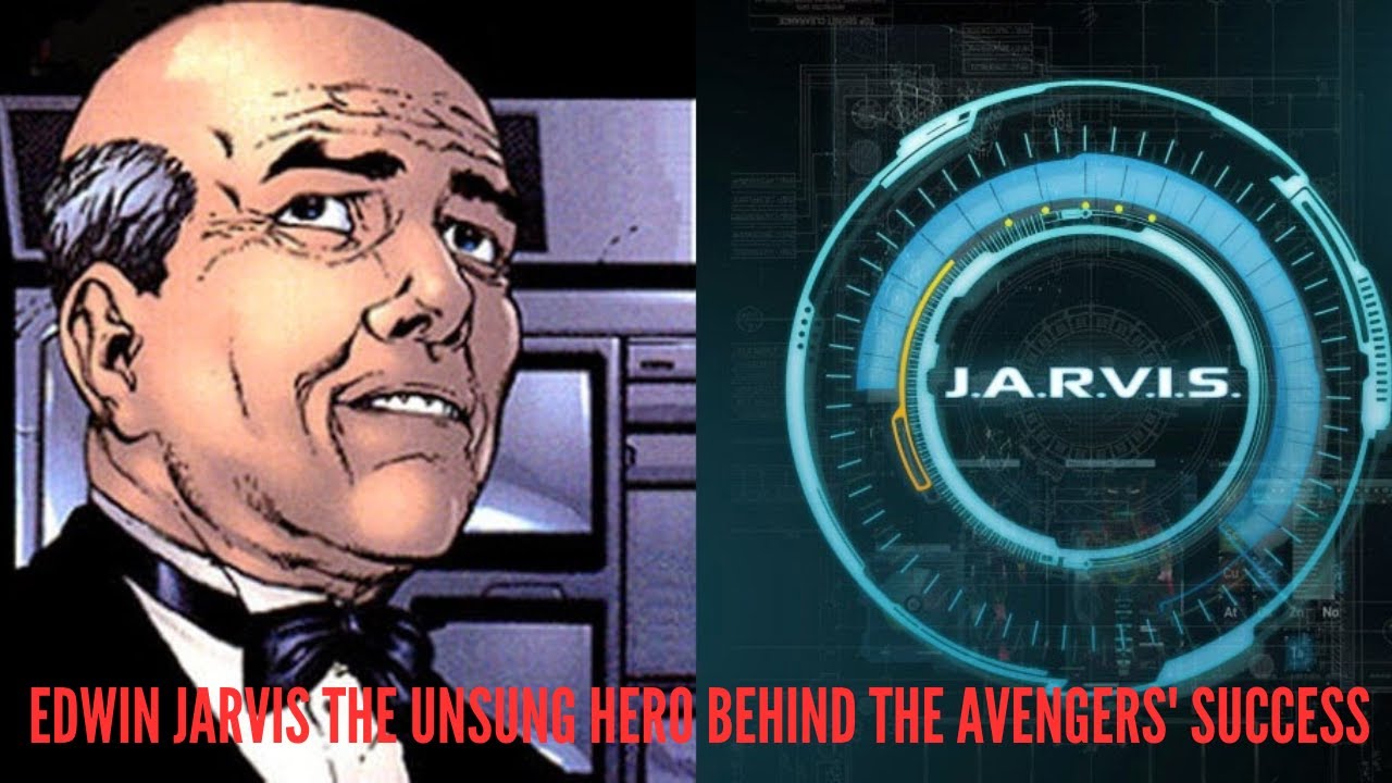 Edwin Jarvis The Unsung Hero Behind the Avengers' Success - YouTube