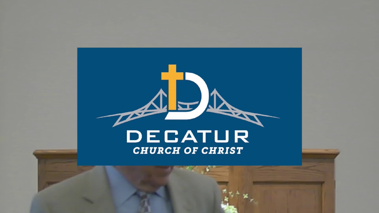 Decatur Church of Christ - YouTube