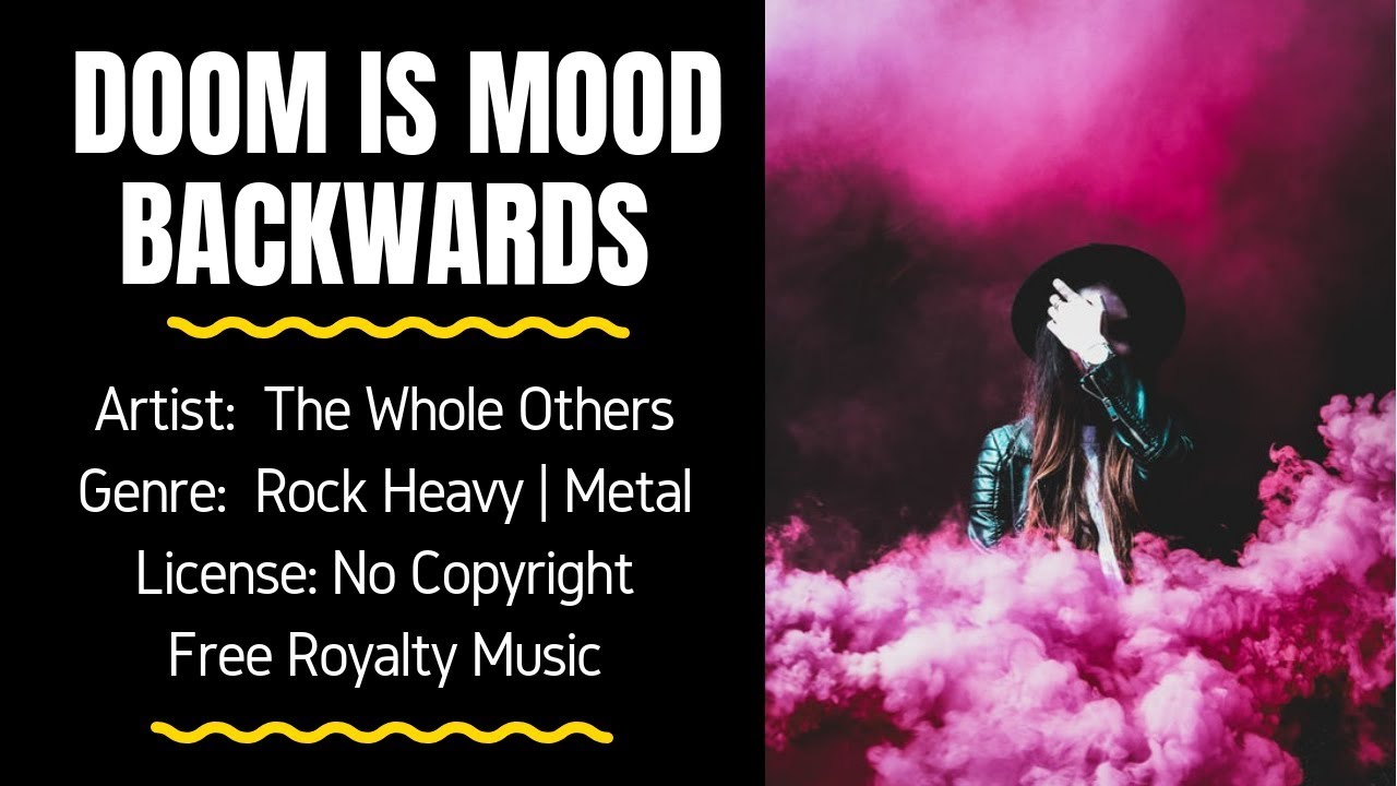 ROCK HEAVY | METAL INSTRUMENTAL - "DOOM IS MOOD BACKWARDS" - The Whole ...