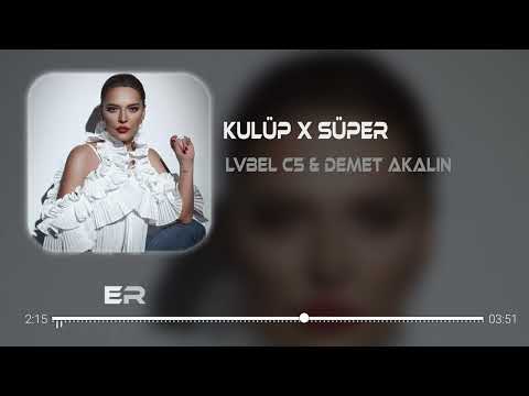 Lvbel C5 & Demet Akalın - Kulüp X 10 Numara ( Erna Remix )