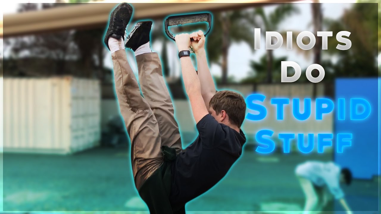Idiots Do Stupid Stuff - YouTube