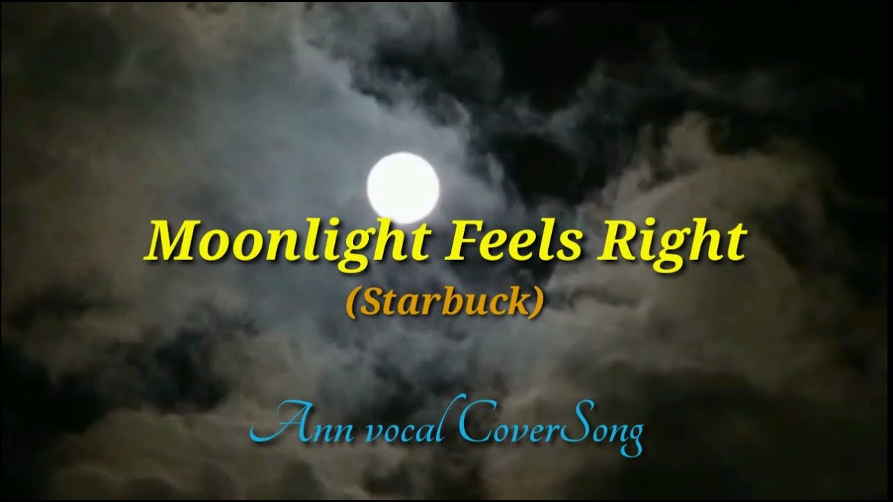 Moonlight Feels Right (Starbuck) Ann vocal CoverSong - YouTube