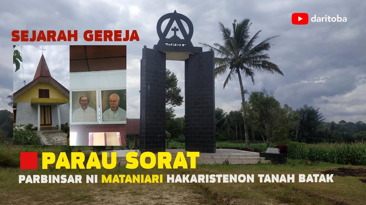 #1 SEJARAH GEREJA - PARAU SORAT, PARBINSAR NI MATANIARI HAKARISTENON TANA BATAK | TourDeGospel ...