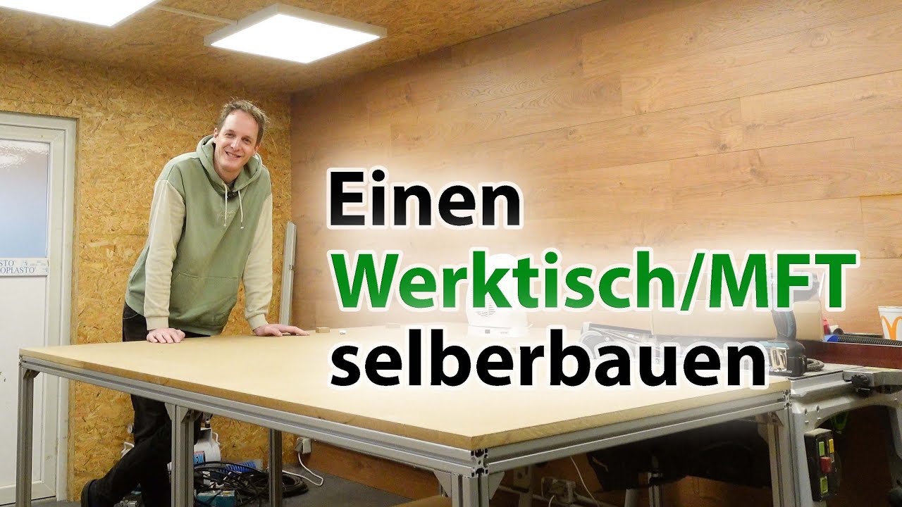 Einen Werktisch/MFT selber bauen - Selbstgemacht aber wie?//DIY - YouTube