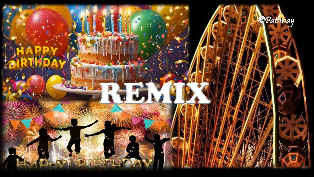 NEW "Happy Birthday to You Dance" Special REMIX of Upcoming Birthday ...