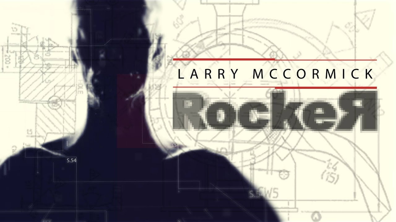 Larry McCormick - Rocker - YouTube
