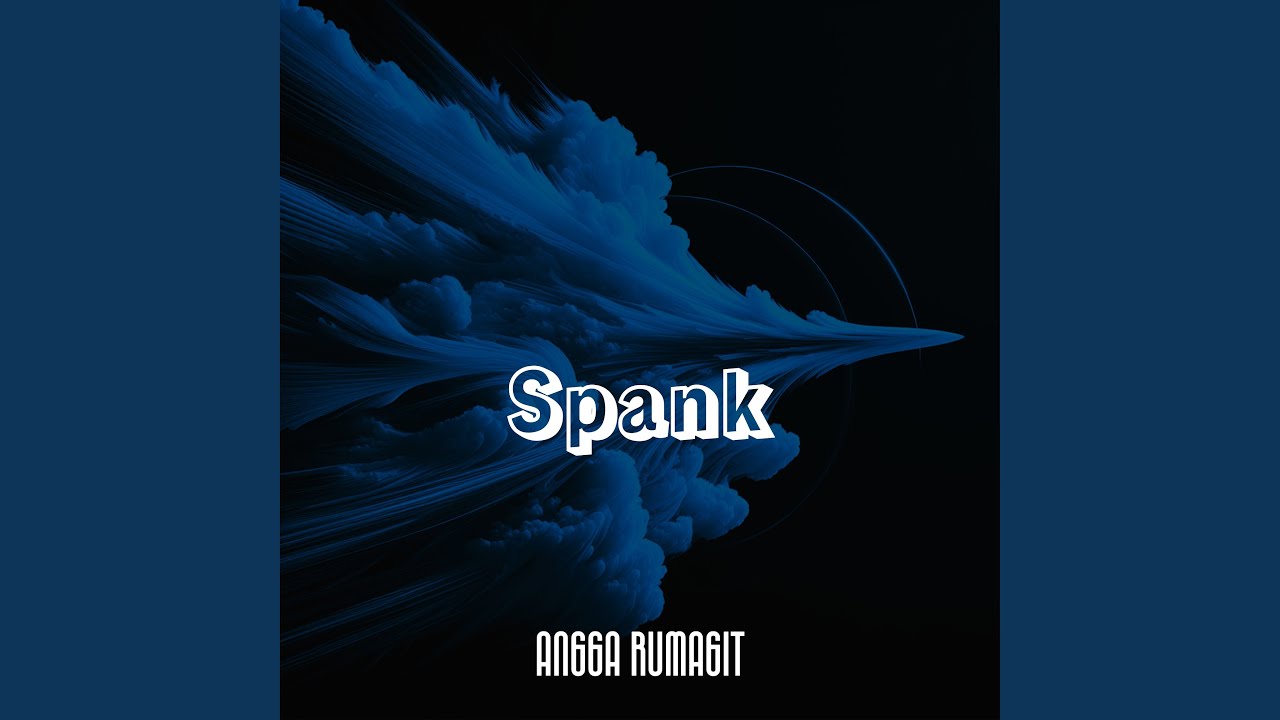 Spank - YouTube