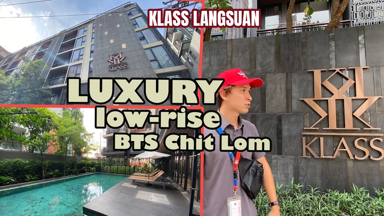 Klass Langsuan Luxury Bangkok Condo Near BTS Chit Lom - YouTube
