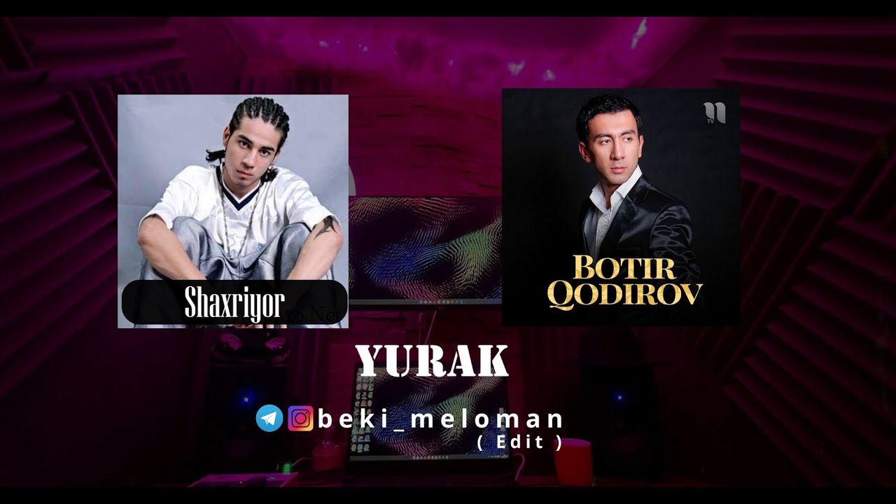 Shaxriyor & Botir Qodirov - Yurak ( Beki Meloman Edit ) - YouTube