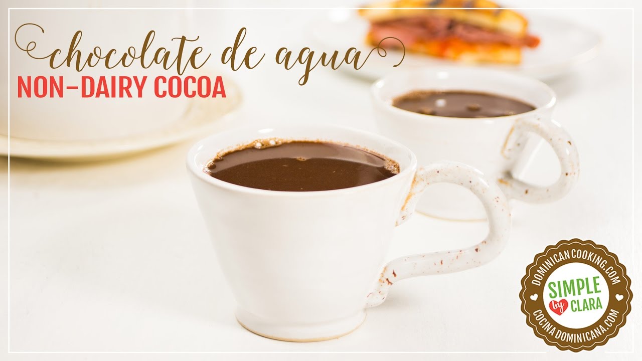 Chocolate de Agua (Non Dairy Cocoa) - YouTube