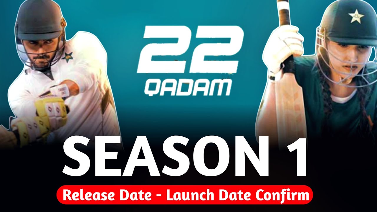 22 Qadam Season 1 Release Date - Launch Date Confirm - YouTube