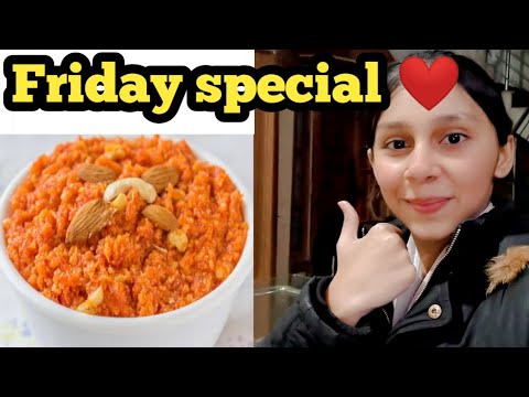 Special Friday | mamma nay gajer ka halwa bnaya 🤤 ️ Hamna Malik Vlogs 🥰 ...