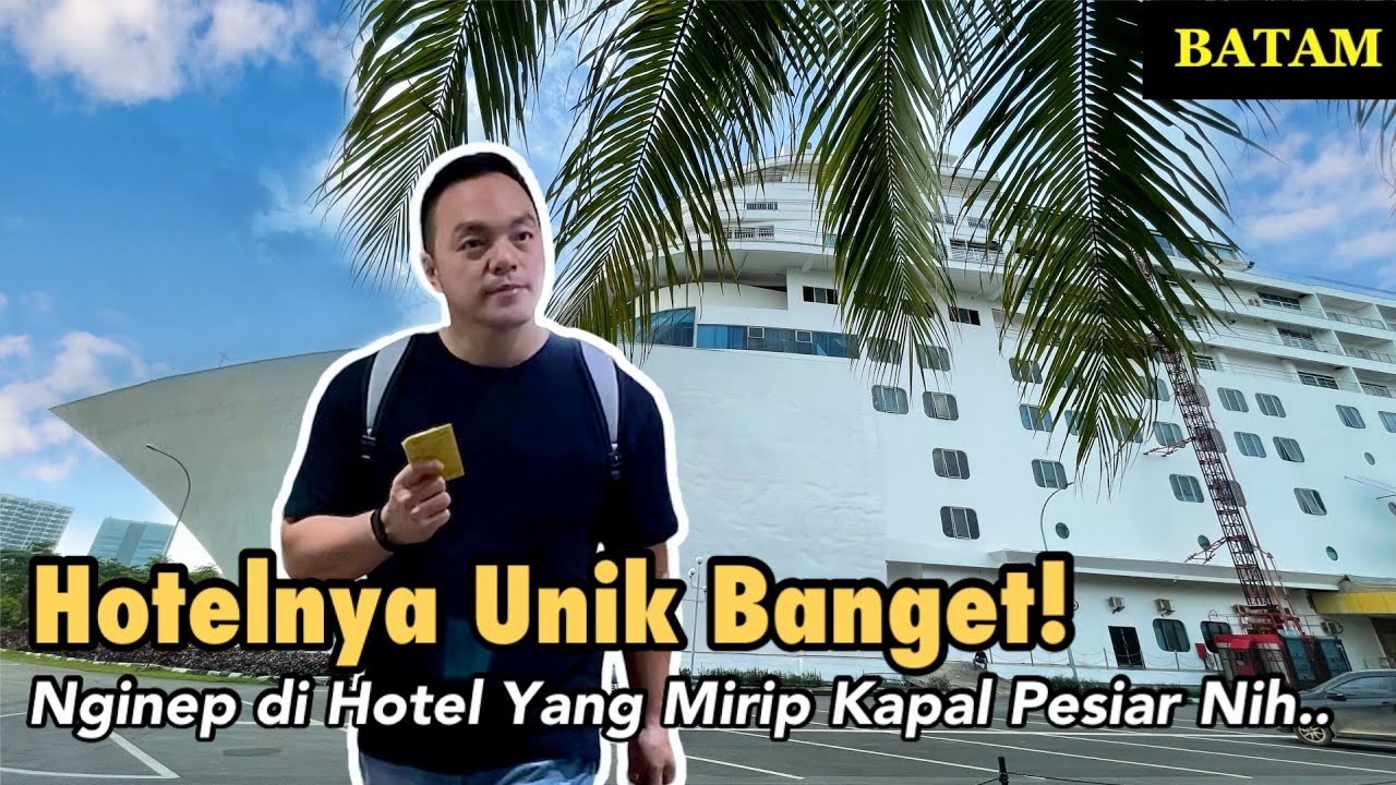 Hotel PACIFIC PALACE | “Kapal Pesiar” di Batam - YouTube