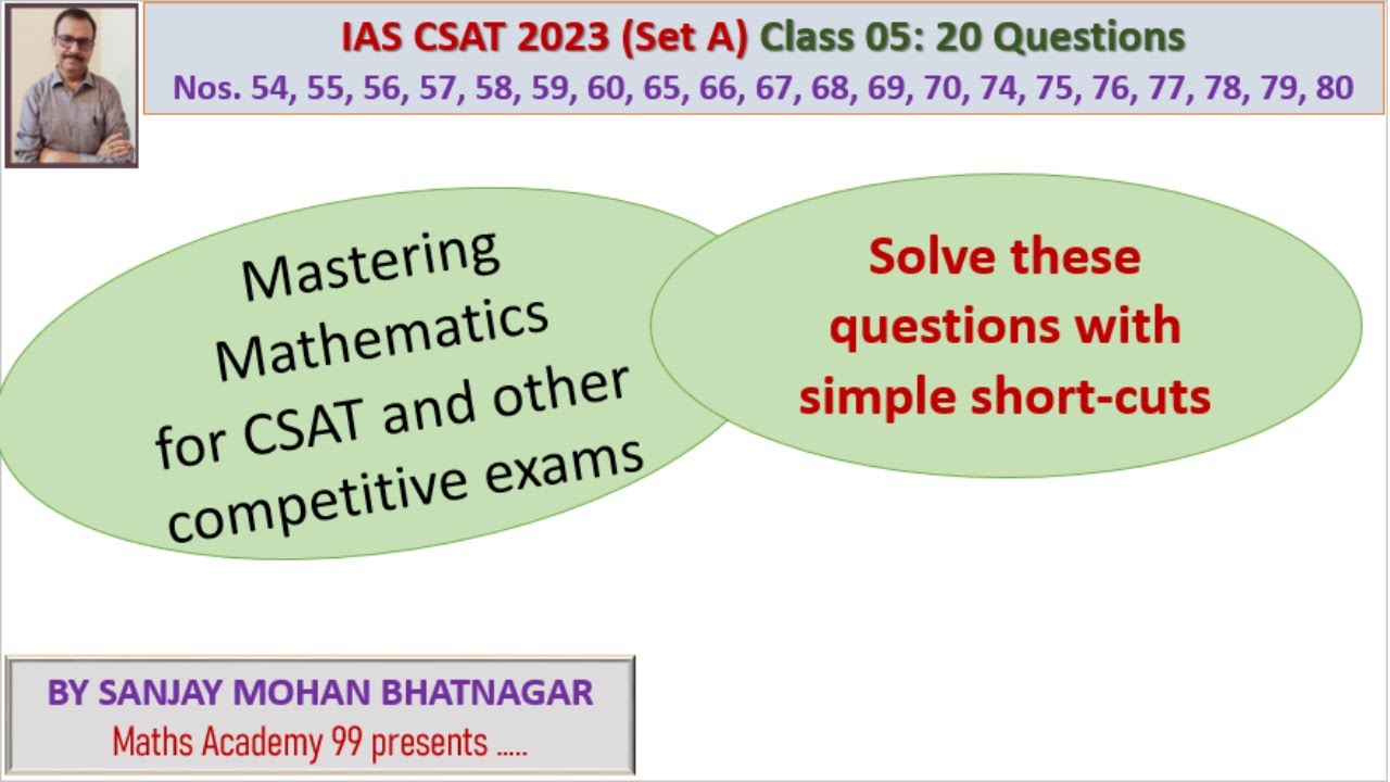CSAT 2023 MATHS | CLASS V - 20 Questions {Q Nos. 54-60, 65-70, 74-80 ...