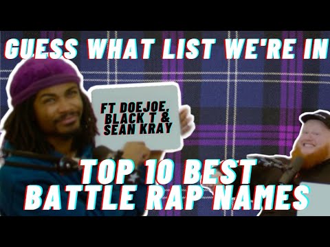 TOP 10 BEST BATTLE RAP NAMES | GUESS WHAT LIST WE'RE IN | CAMMYGBR ...