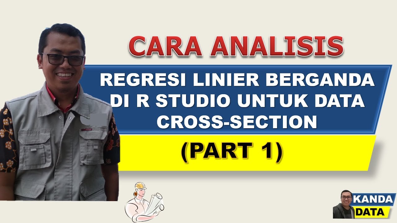 Cara analisis regresi linier berganda di R Studio untuk Data Cross ...