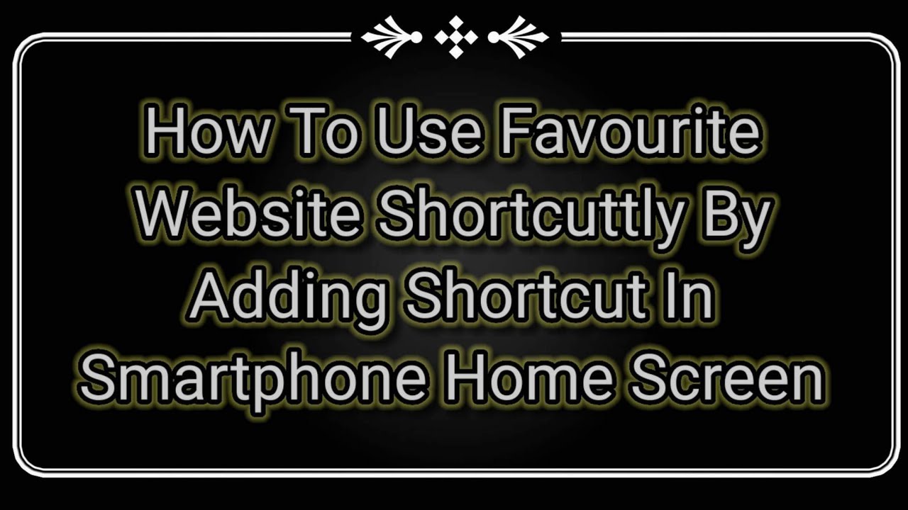 how to create any website shortcut in smart phone home screen to access ...