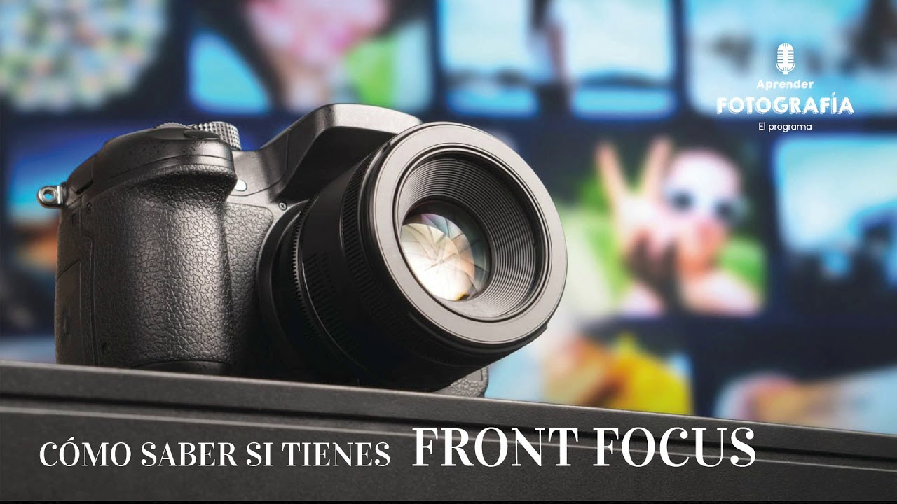 #231 Cómo saber si tienes Front Focus - YouTube
