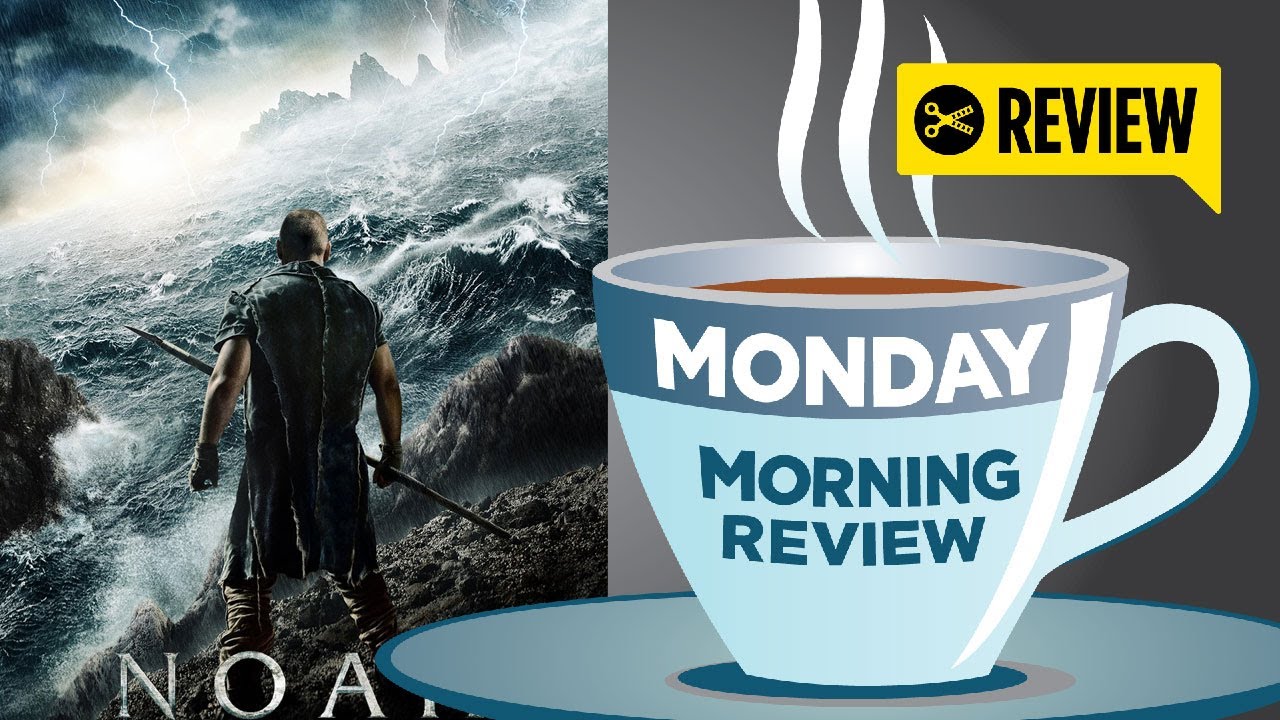 Noah - Monday Morning Review with SPOILERS (2014) Russell Crowe Movie ...