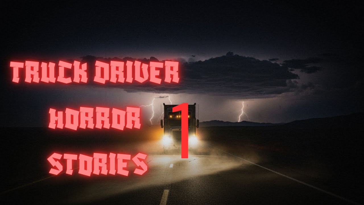 3 Most Scary TRUE Truck Driver horror stories - YouTube