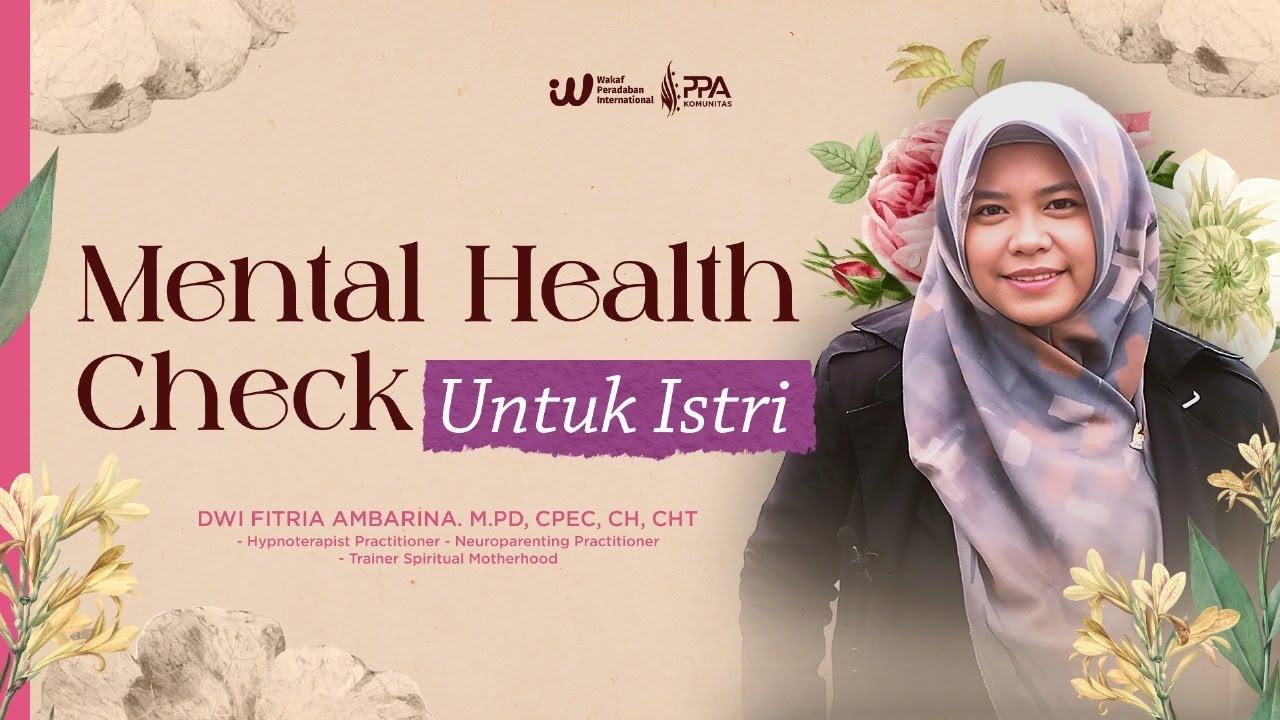Mental Health Check Untuk Istri | Dwi Fitria Ambarina - YouTube