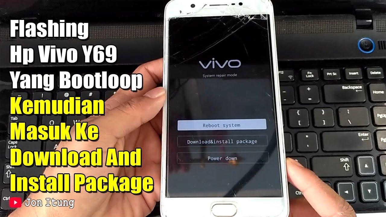 Flashing Hp Vivo Y69 Yang Bootloop Kemudian Masuk Ke Download And ...