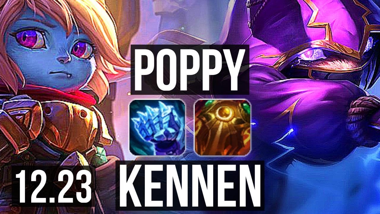 POPPY vs KENNEN (TOP) | 3/1/10, 1.8M mastery, 800+ games | KR Master ...