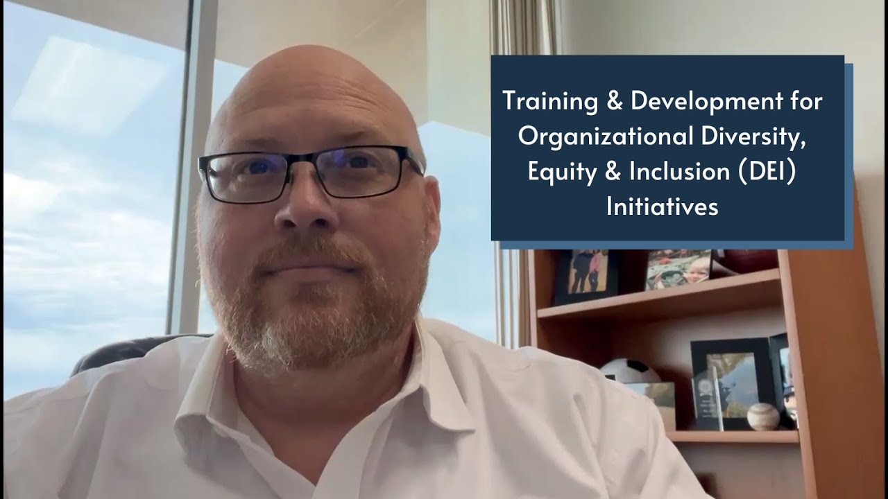 Training & Development for Organizational Diversity, Equity & Inclusion ...