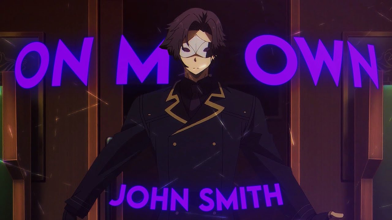 On My Own | John Smith Edit - YouTube