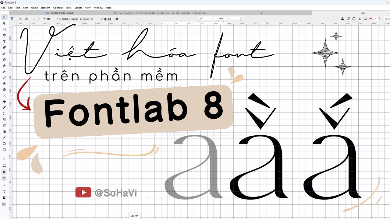 [Tutorial] Cách mình Việt hóa font chữ trên Fontlab 8 || Font Aretha Bridge Việt hóa - YouTube