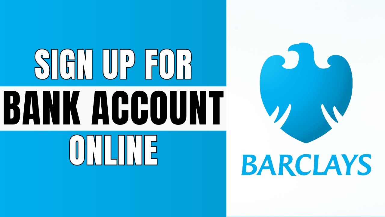 How to Sign up Barclays Bank | Create Barclays Bank Account - YouTube