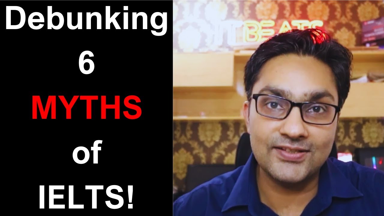 6 MYTHS of IELTS That People STILL Believe to be True ...