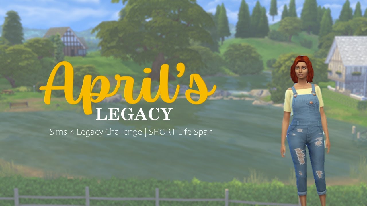 Sims 4 Legacy Challenge | SHORT Life Span #1 | April's Time - YouTube