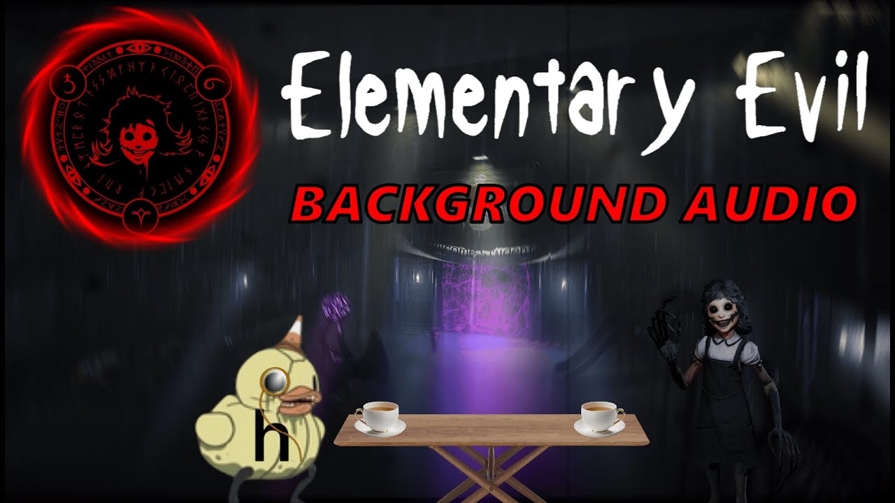 Dark Deception Background Ambience #2: Elementary Evil - YouTube